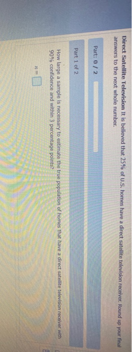 Solved Direct Satellite Television It is believed that 25% | Chegg.com