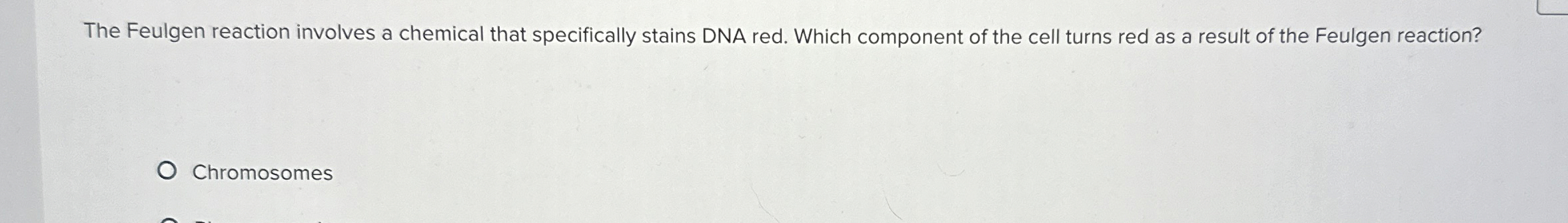 Solved The Feulgen reaction involves a chemical that | Chegg.com