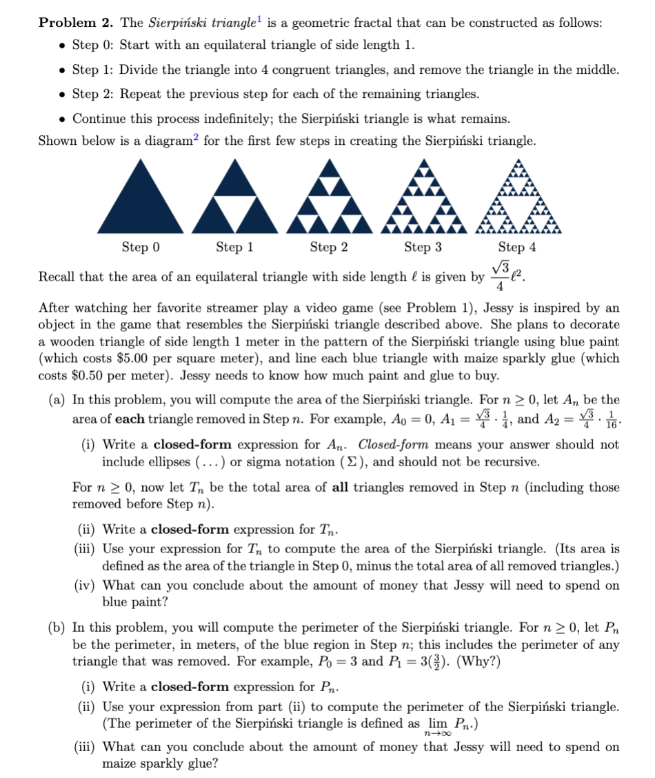 Solved Problem 2. ﻿The Sierpinski triangle is a geometric | Chegg.com