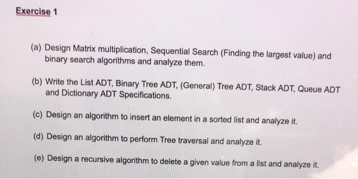 Solved Exercise 1 (a) Design Matrix multiplication, | Chegg.com