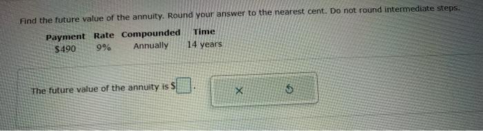 Solved Find the future value of the annuity. Round your | Chegg.com