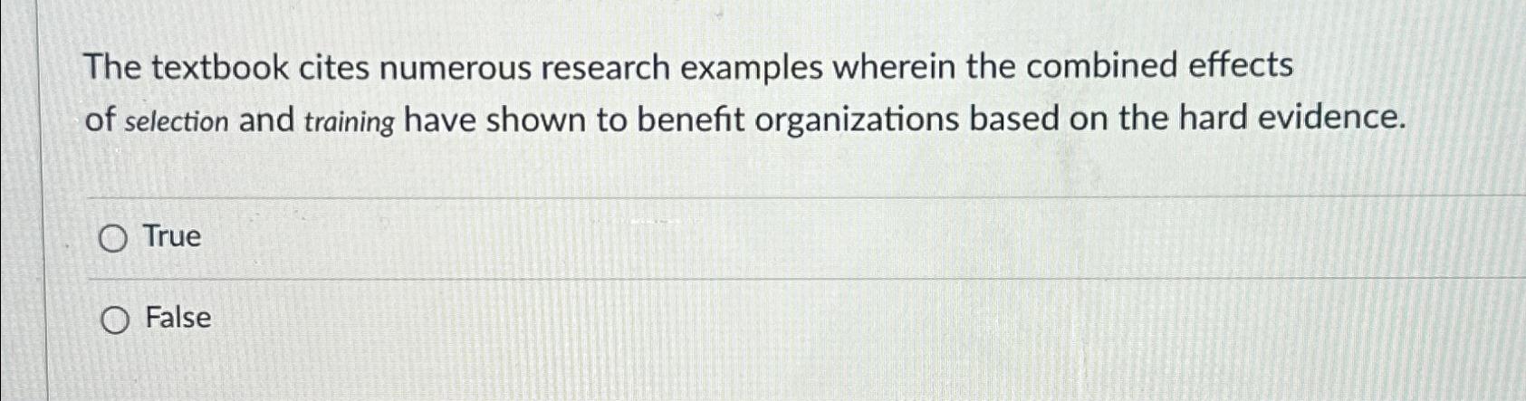 Solved The textbook cites numerous research examples wherein | Chegg.com
