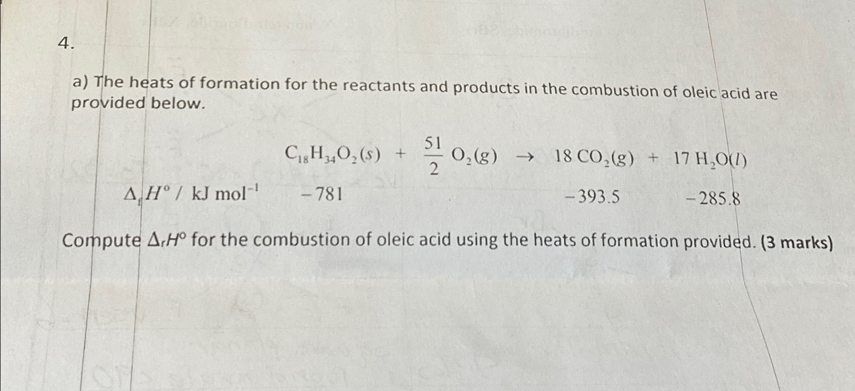 Solved a) ﻿The heats of formation for the reactants and | Chegg.com