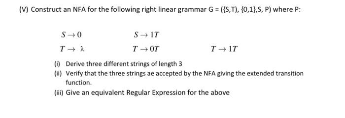 Solved (V) Construct an NFA for the following right linear | Chegg.com
