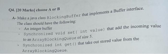 Solved Q4. [20 Marks] choose A or B A- Make a java class | Chegg.com