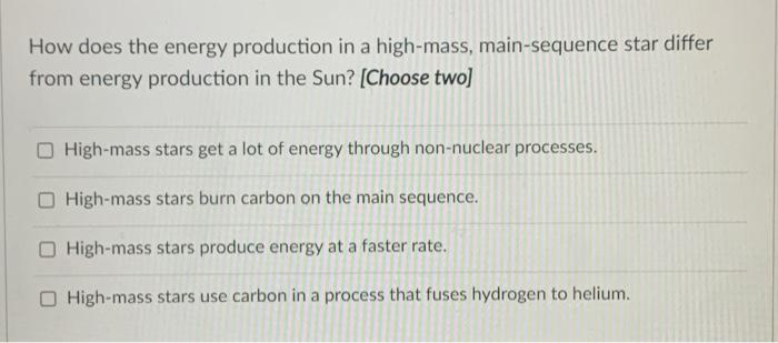 Solved How does the energy production in a high-mass, | Chegg.com