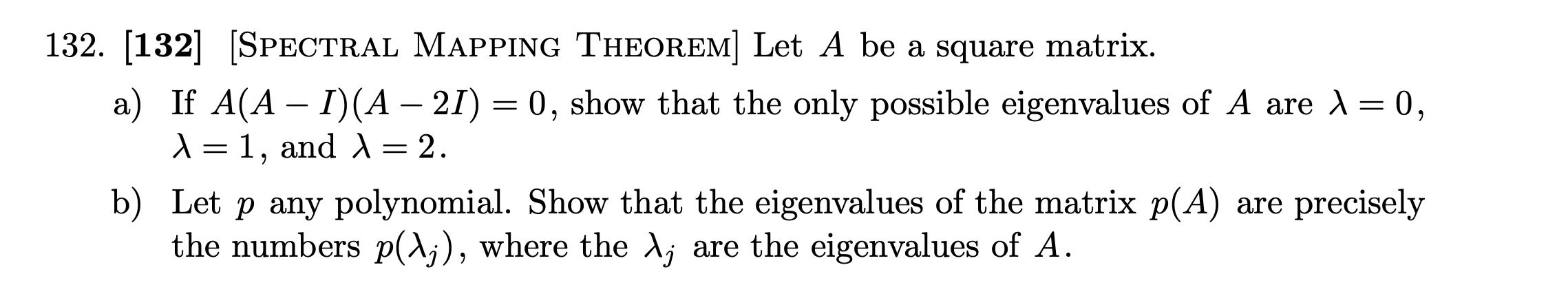 [132] [Spectral MAPping Theorem] ﻿Let A ﻿be a square | Chegg.com
