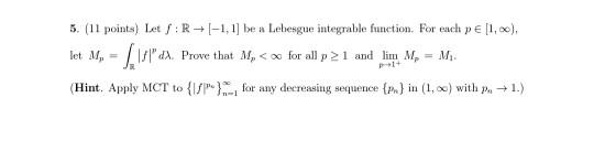 Solved 5. (11 points) Let: R-1,1] be a Lebesgue integrable | Chegg.com