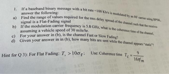 Solved 1. If a baseband binary message with a bit rate =100 | Chegg.com