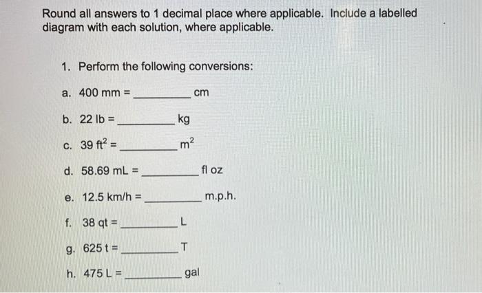 Solved Round all answers to 1 decimal place where | Chegg.com