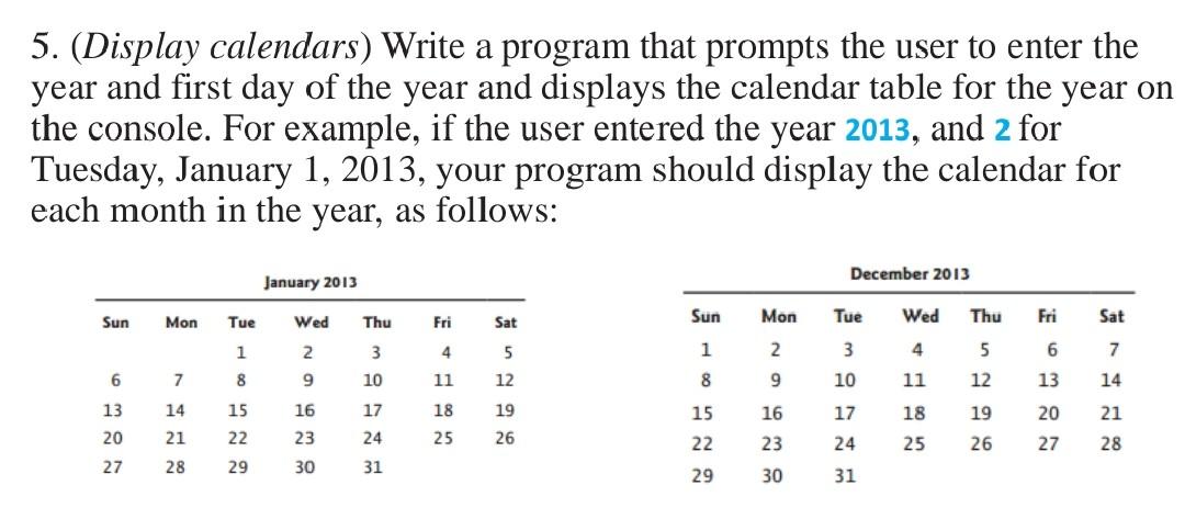 Solved 5. (Display calendars) Write a program that prompts | Chegg.com