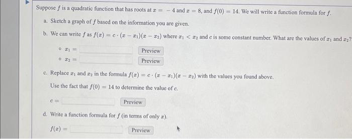 Solved Suppose f is a quadratic function that has roots at | Chegg.com