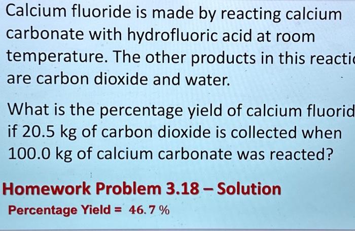 Solved Calcium fluoride is made by reacting calcium | Chegg.com