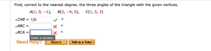 Solved Find, correct to the nearest degree, the three angles | Chegg.com
