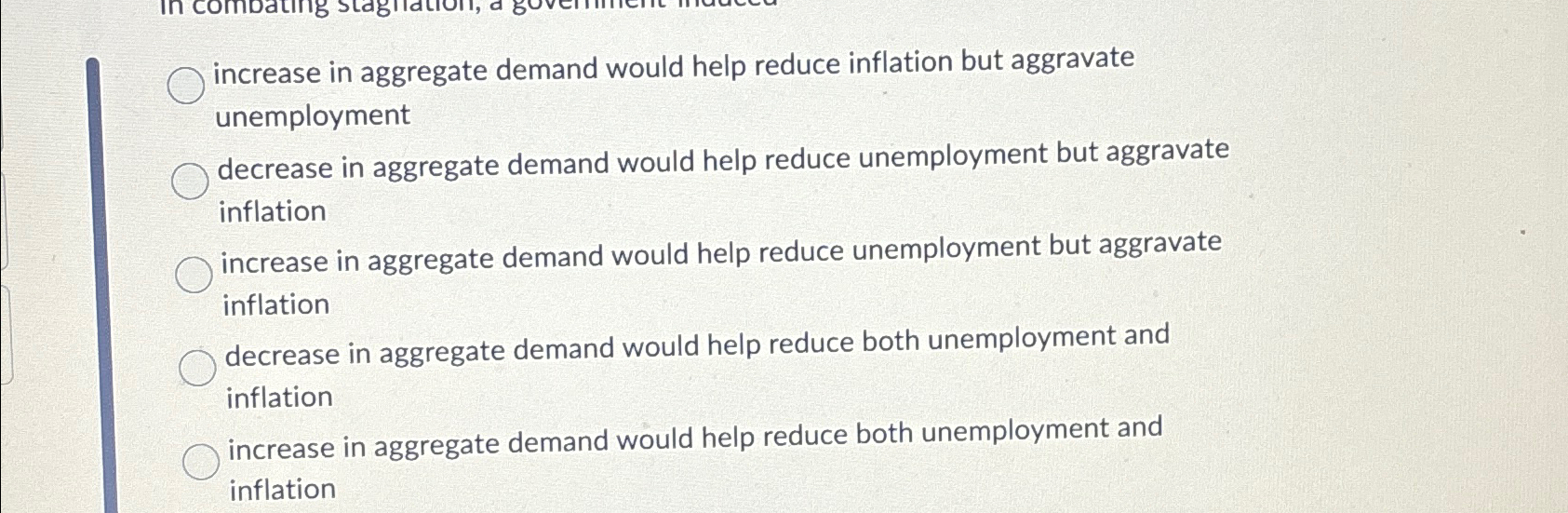 Solved increase in aggregate demand would help reduce | Chegg.com