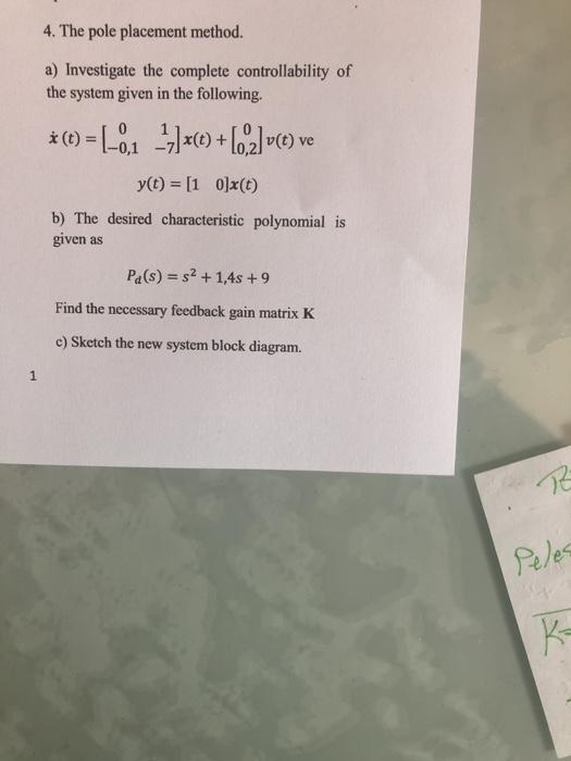 Solved 4. The pole placement method. a) Investigate the | Chegg.com