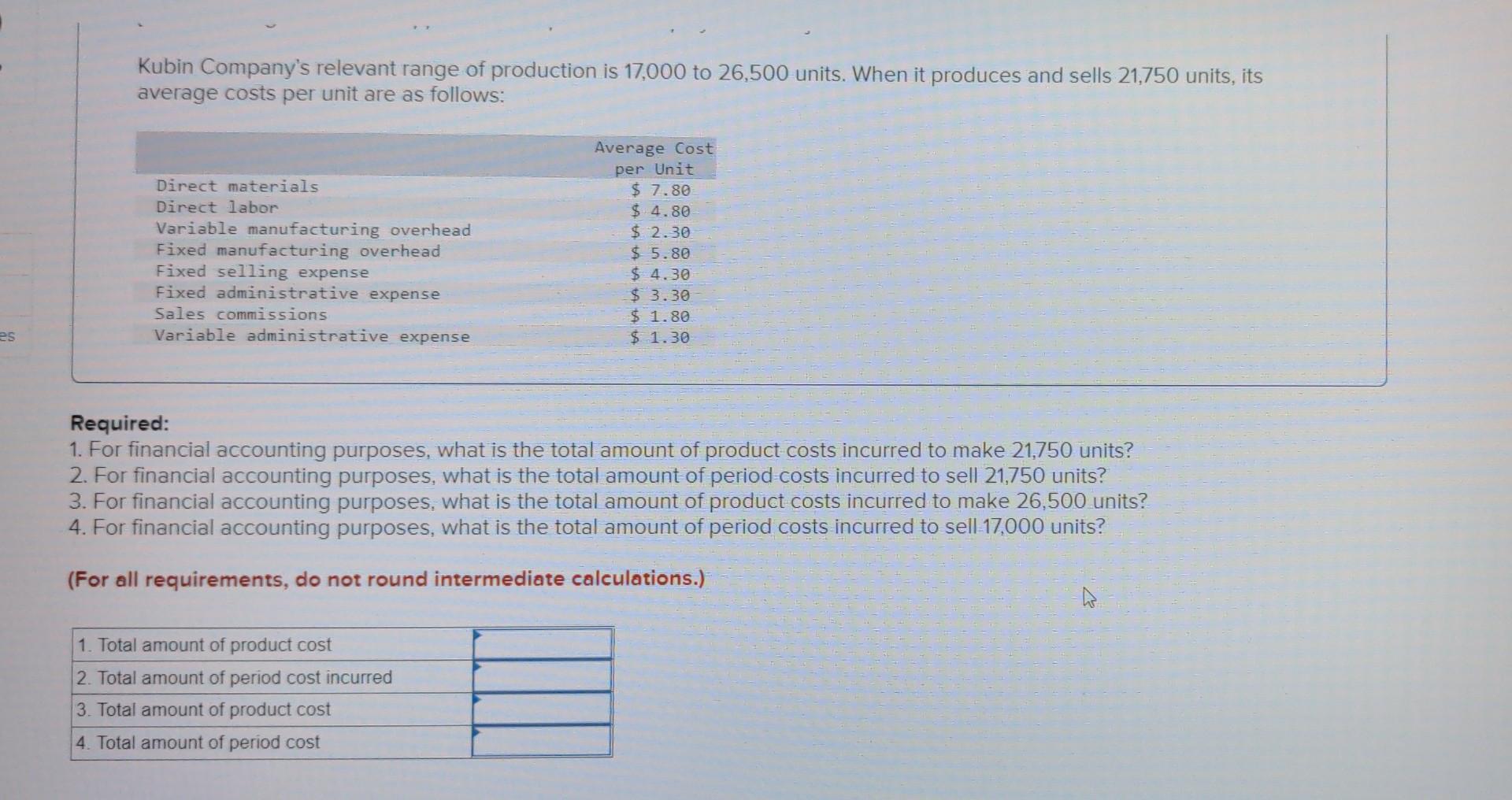 Solved Kubin Company's relevant range of production is | Chegg.com
