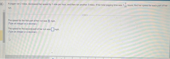 Solved A jogger ran 2 milos, decreased hor speed by 1 mule | Chegg.com