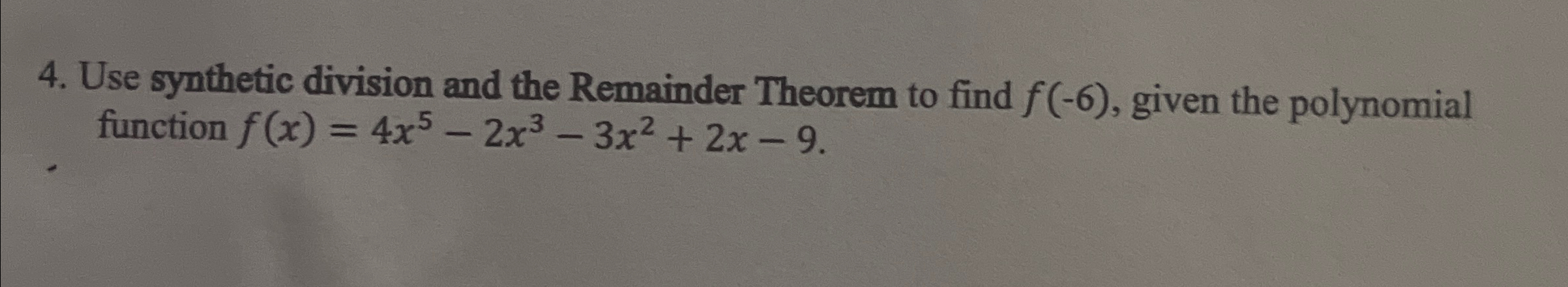 Solved Use synthetic division and the Remainder Theorem to | Chegg.com