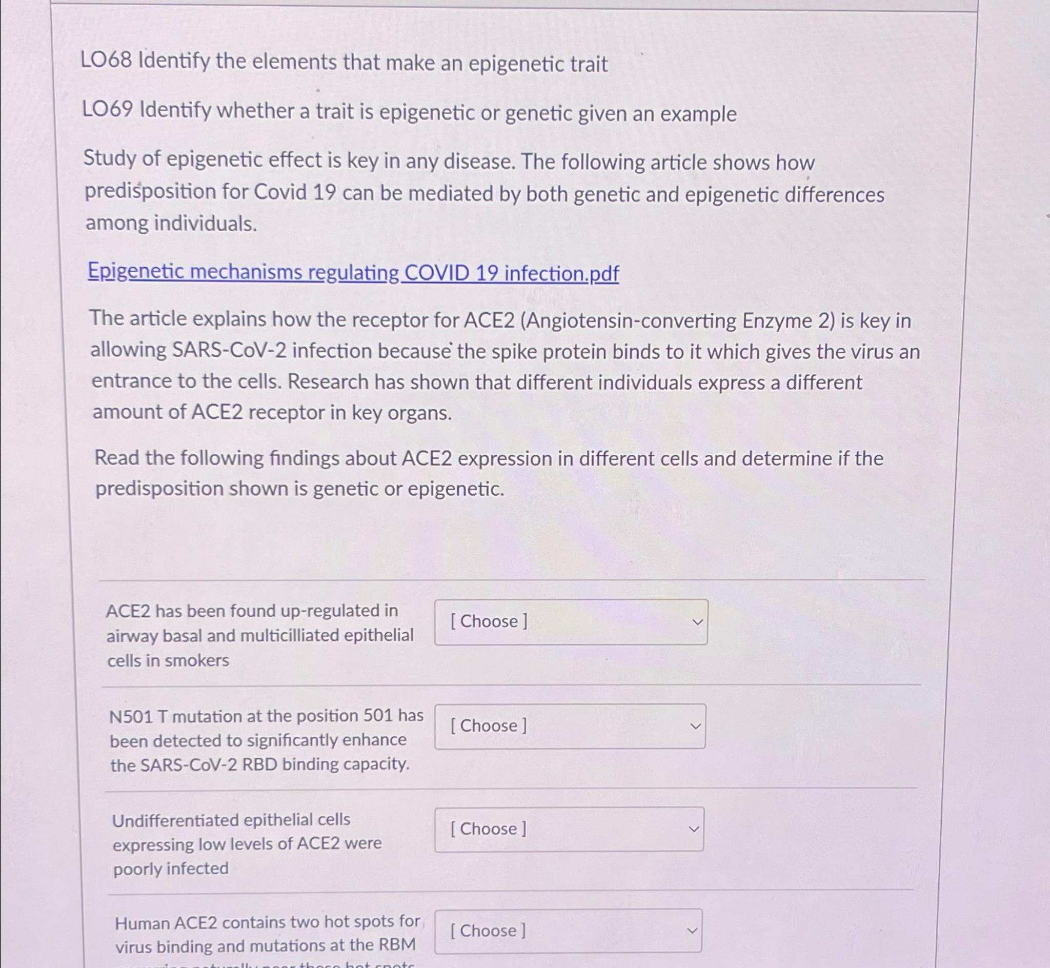 Solved LO68 ﻿Identify the elements that make an epigenetic | Chegg.com