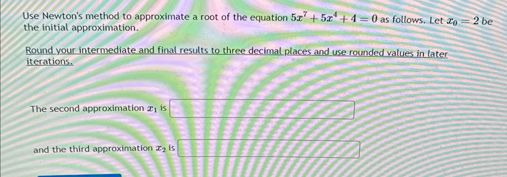 Solved Use Newton's method to approximate a root of the | Chegg.com