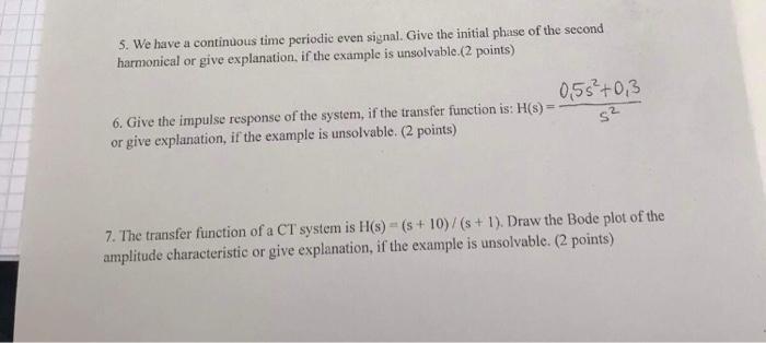 Solved 5. We have a continuous time periodic even signal. | Chegg.com