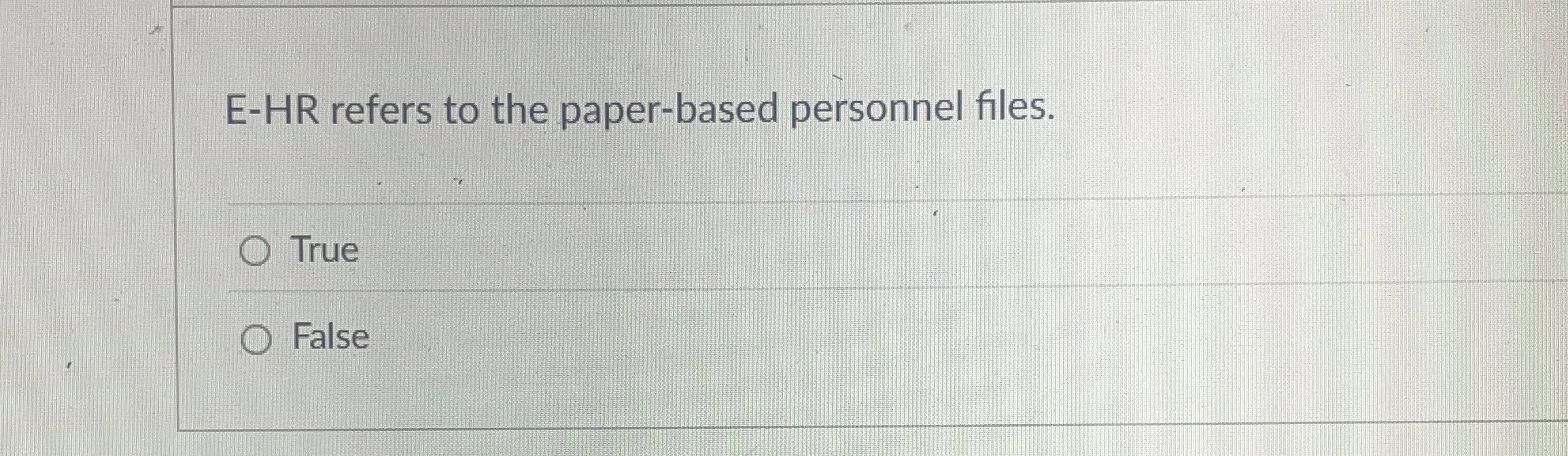 Solved E-HR refers to the paper-based personnel | Chegg.com