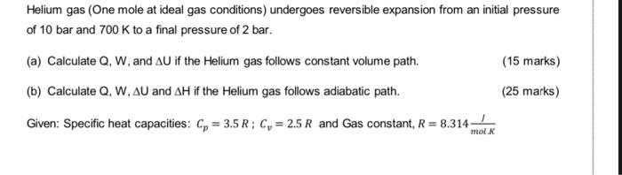 Solved Helium gas (One mole at ideal gas conditions) | Chegg.com