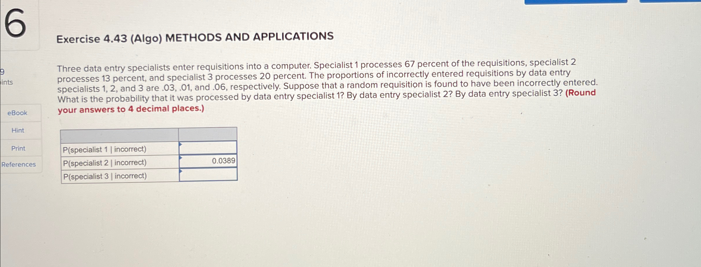 Solved Exercise 4.43 (Algo) ﻿METHODS AND APPLICATIONSThree | Chegg.com