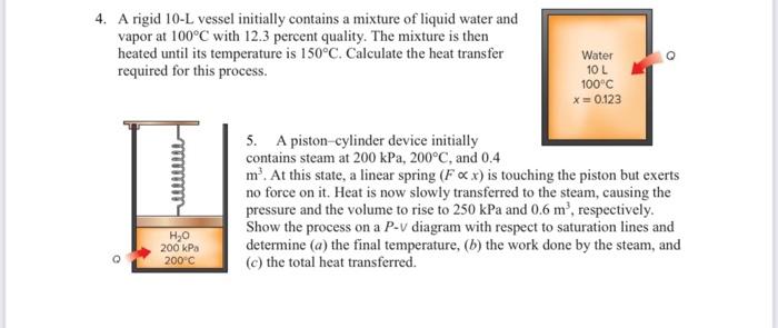 Solved 4. A rigid 10−L vessel initially contains a mixture | Chegg.com