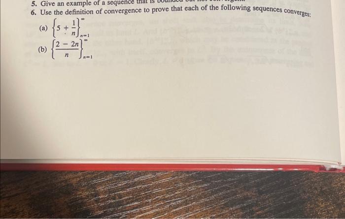 Solved 6. Use the definition of convergence to prove that | Chegg.com