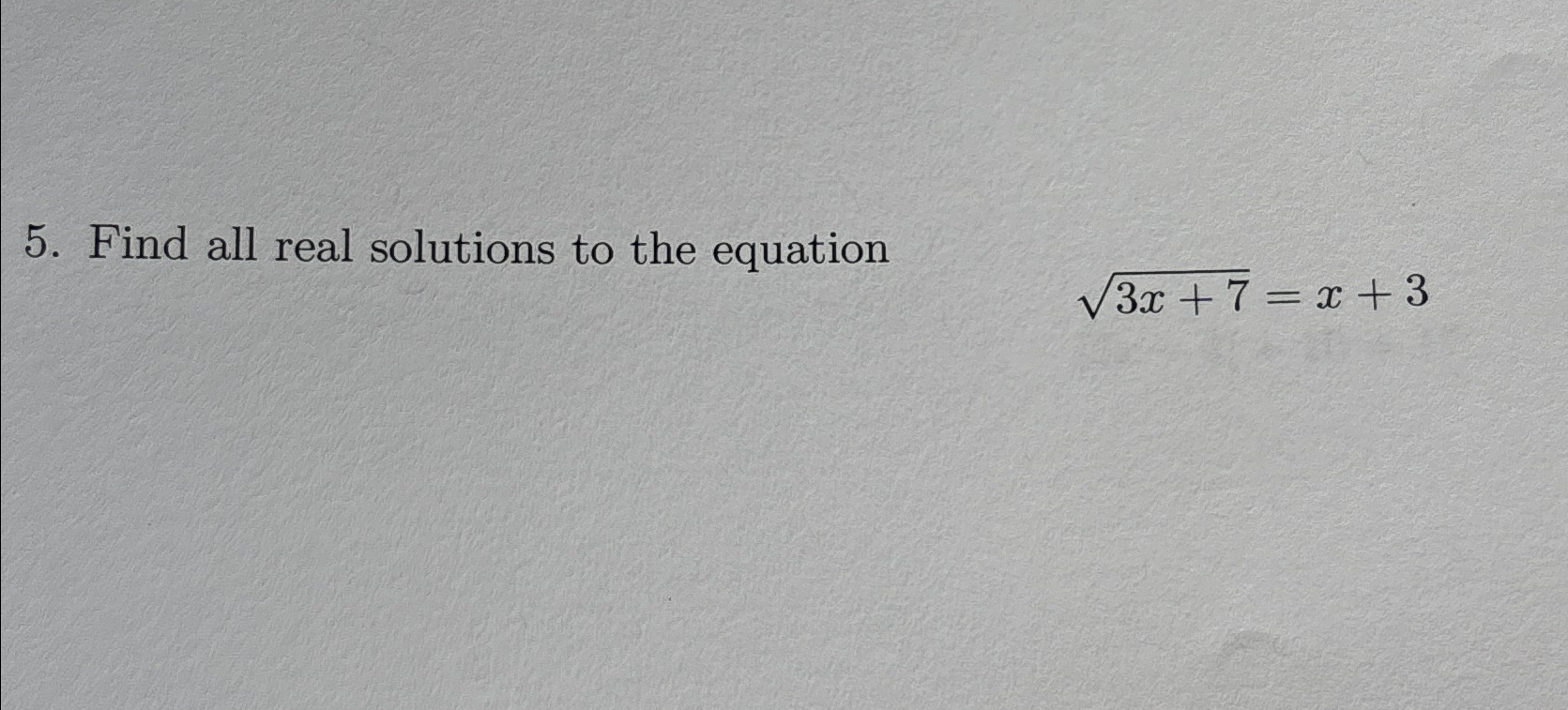 Solved Find all real solutions to the equation3x+72=x+3 | Chegg.com