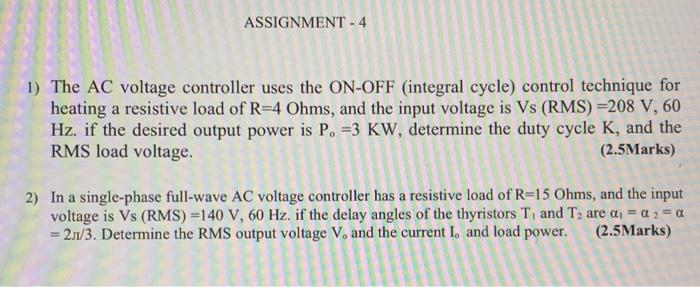 Solved 1) The AC voltage controller uses the ON-OFF | Chegg.com