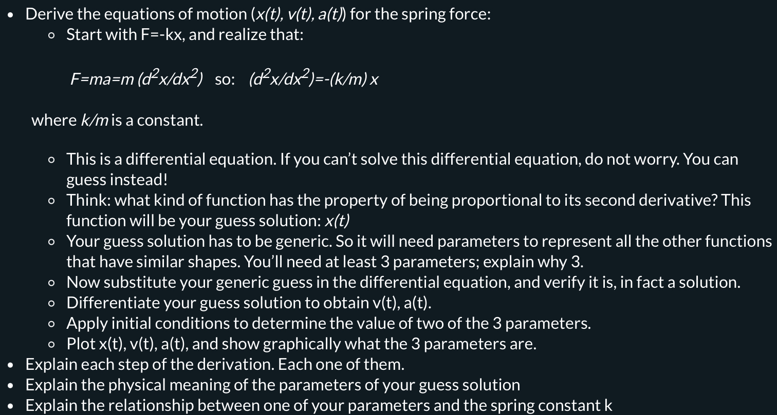 Solved Derive the equations of motion (x(t),v(t),a(t)) ﻿for | Chegg.com
