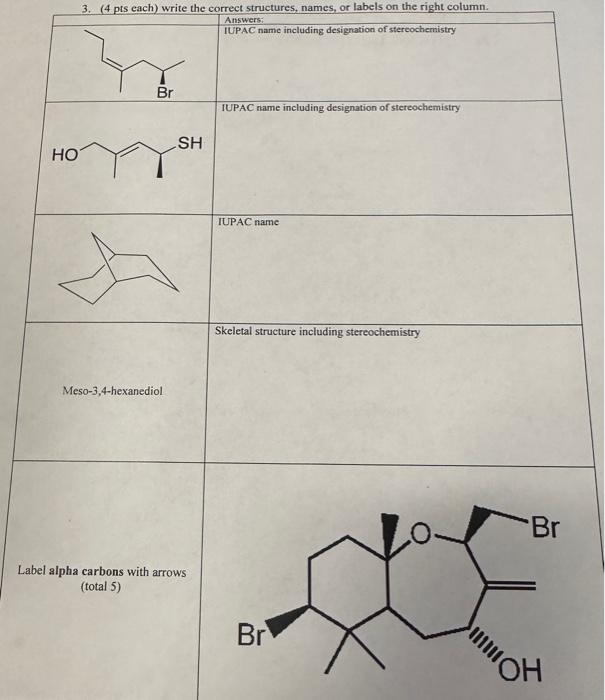 Solved 3. (4 pts each) write the correct structures, names, | Chegg.com