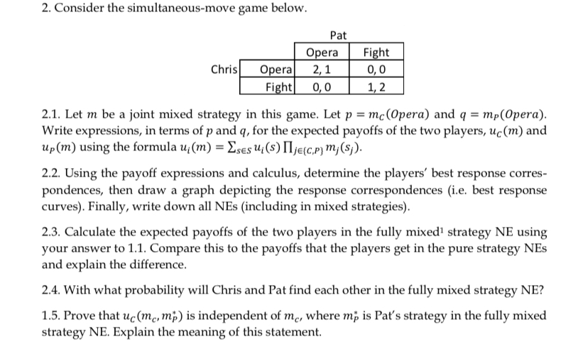 Solved Consider the simultaneous-move game below.2.1. ﻿Let | Chegg.com
