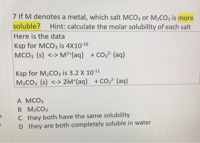 Solved if M denotes a metal, which salt MCO3 or M2CO3 is | Chegg.com