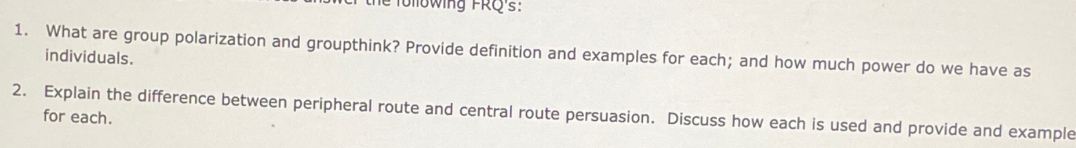 Solved What are group polarization and groupthink? Provide | Chegg.com
