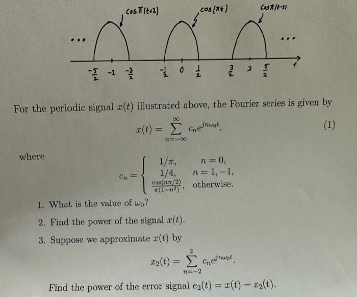 Solved For the periodic signal x(t) illustrated above, the | Chegg.com