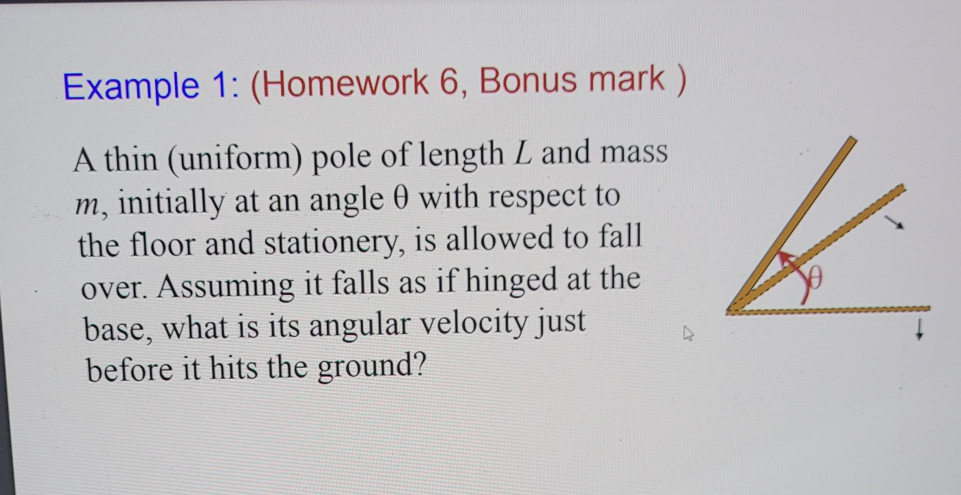 Solved Example 1: (Homework 6, Bonus mark A thin (uniform) | Chegg.com