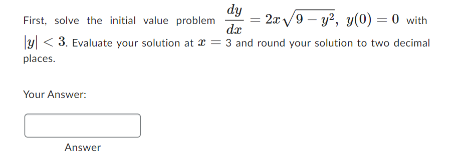 Solved First, solve the initial value problem | Chegg.com