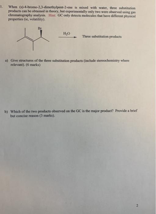 Solved 1. When (s)-4-bromo-2,3-dimethylpent-2-ene is mixed | Chegg.com