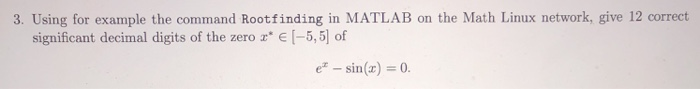 Solved The RootFinding package is a suite of advanced | Chegg.com