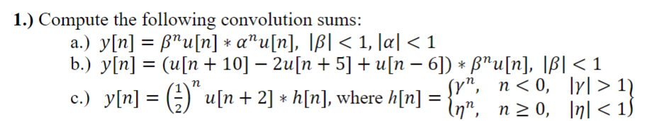 Solved 1.) ﻿Compute the following convolution | Chegg.com