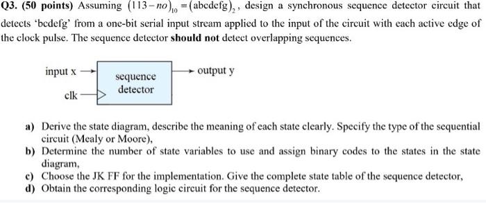 Solved Q3. (50 points) Assuming (113−no)10=( abcdefg )2, | Chegg.com