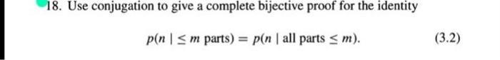 Solved 18. Use conjugation to give a complete bijective | Chegg.com
