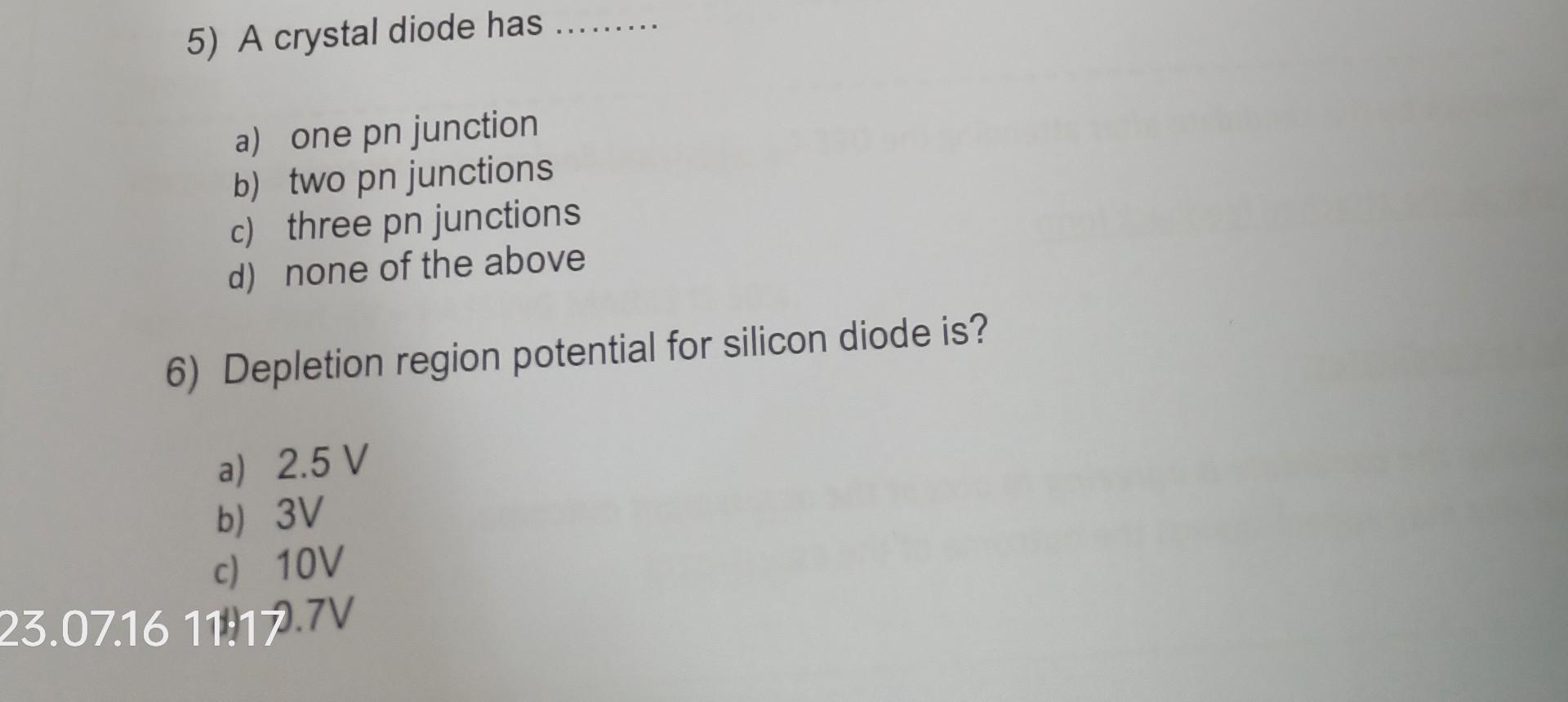 Solved 5) A crystal diode has a) one pn junction b) two pn | Chegg.com