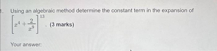 Solved Using an algebraic method determine the constant term | Chegg.com