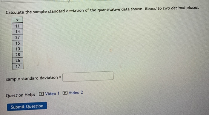 Solved Calculate the sample standard deviation of the | Chegg.com