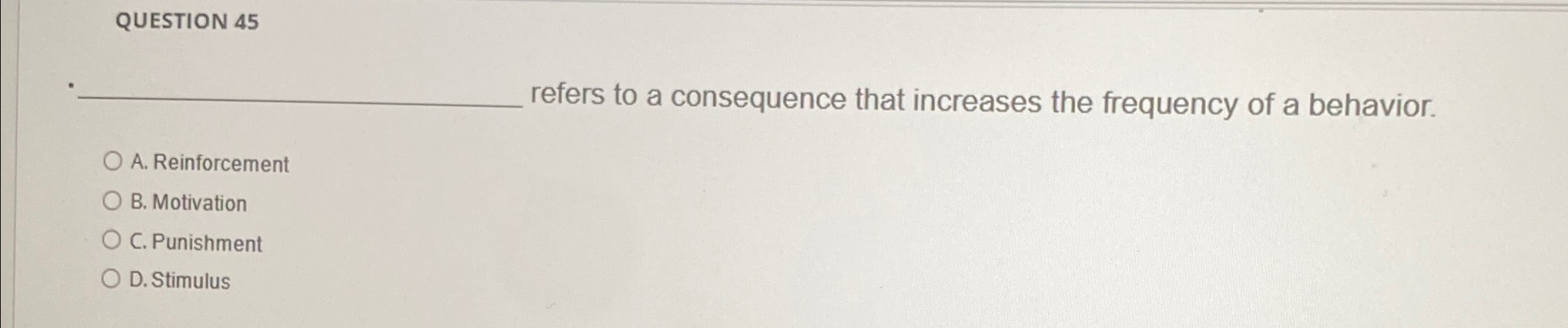 Solved QUESTION 45 ﻿refers to a consequence that increases | Chegg.com